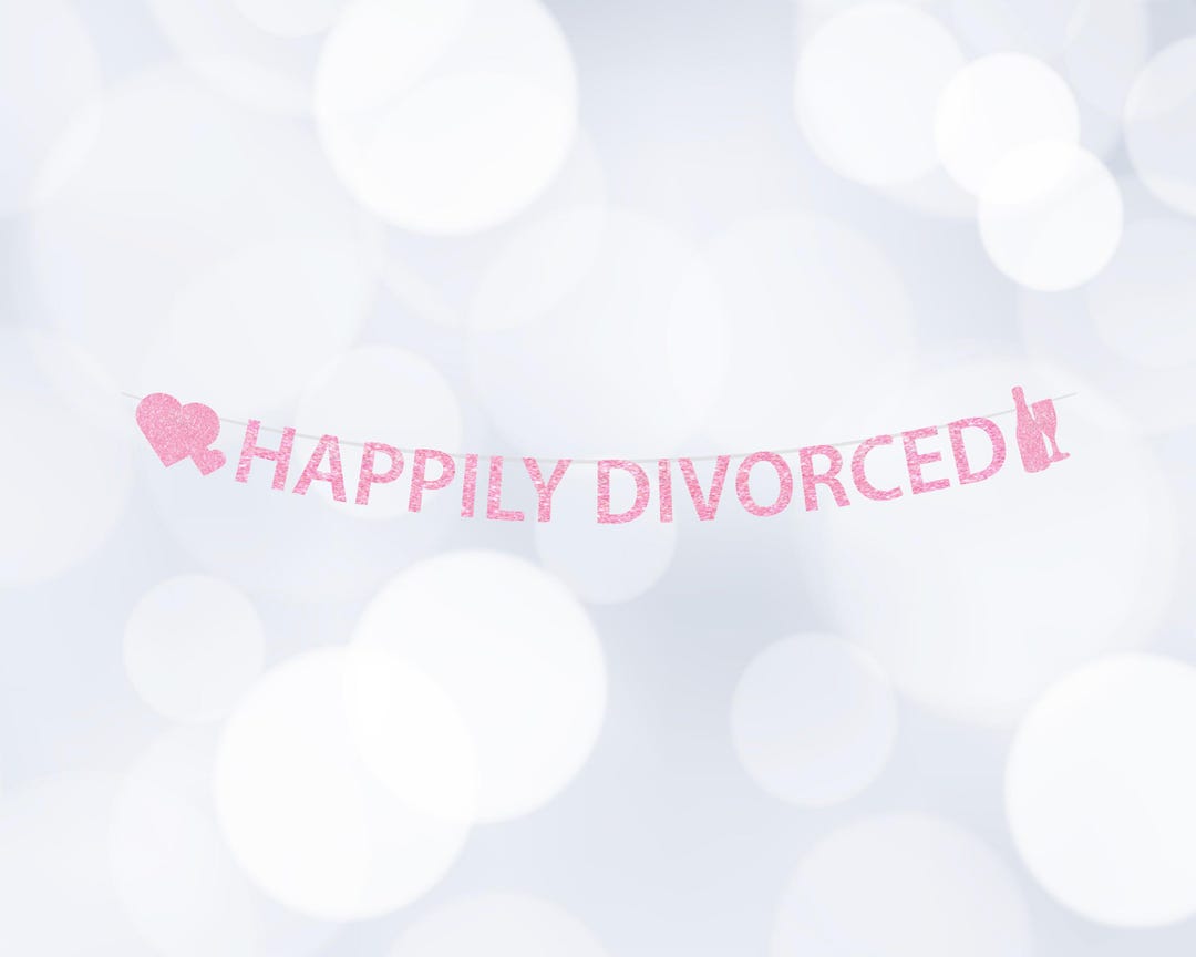 Happily Divorced Party Banner, Separation Celebration, I Do I Did I'm ...