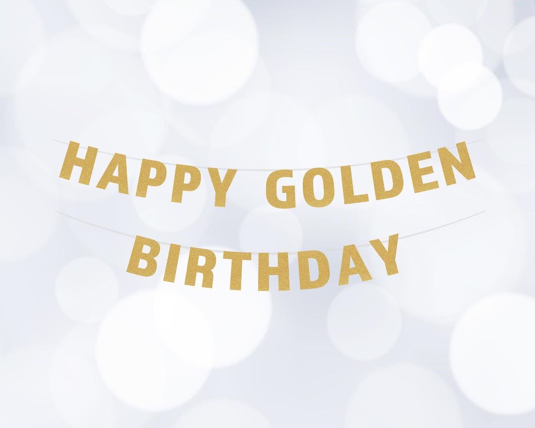 Happy Golden Birthday Banner, Party Decor, Glitter Banner, Wall ...