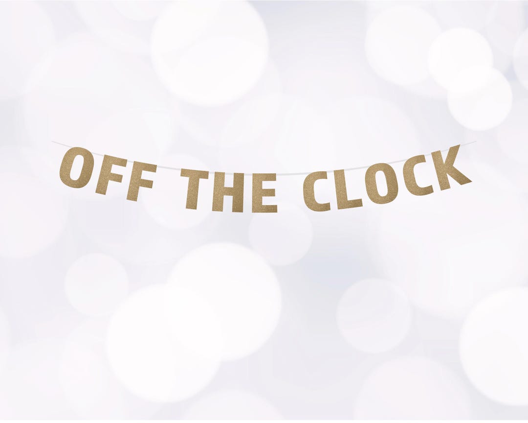 Off the Clock Retirement Party Banner, Officially Retired, No More Work ...