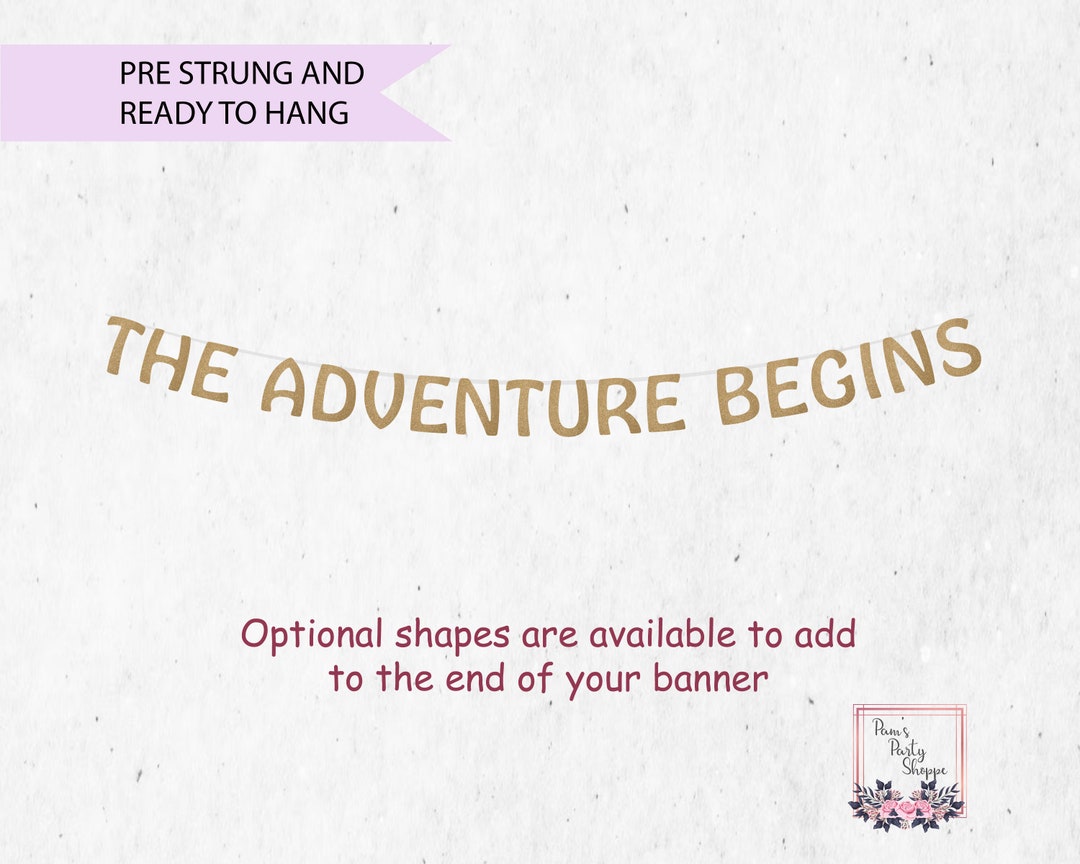 The Adventure Begins Banner, Baby Shower, Engagement Banner, Travel ...