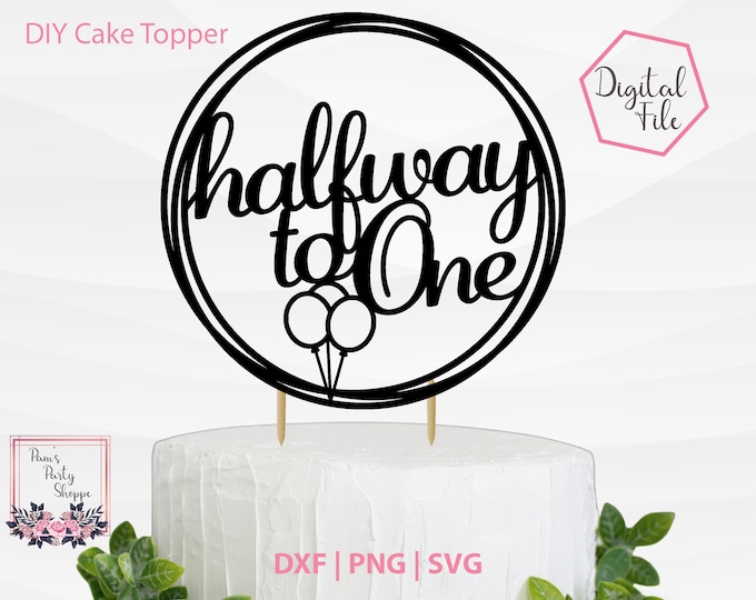 Halfway to One Cake Topper, Half Birthday, 6 Months Party Decor, 6 ...