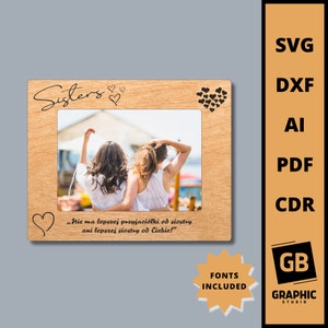 Sisters, Friends, Wood Photo Frame With Stand Svg Dxf. Frame Laser Cut ...