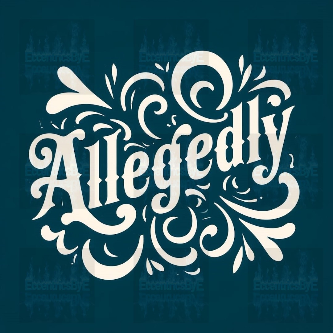 Allegedly Clip Art, Png and Jpg Files, Printable, Sublimation, Dtf and ...