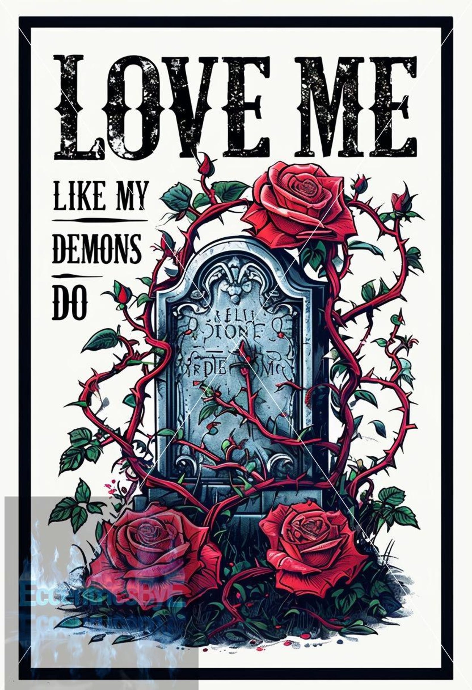 Valentines Roses Tombstone PNG, Love Me Like My Demons Do, Sublimation ...