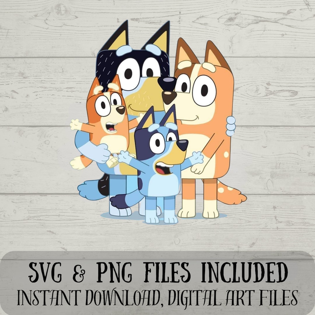 Bluey Family TV Show SVG Bluey SVG Family Based Art Digital Download ...