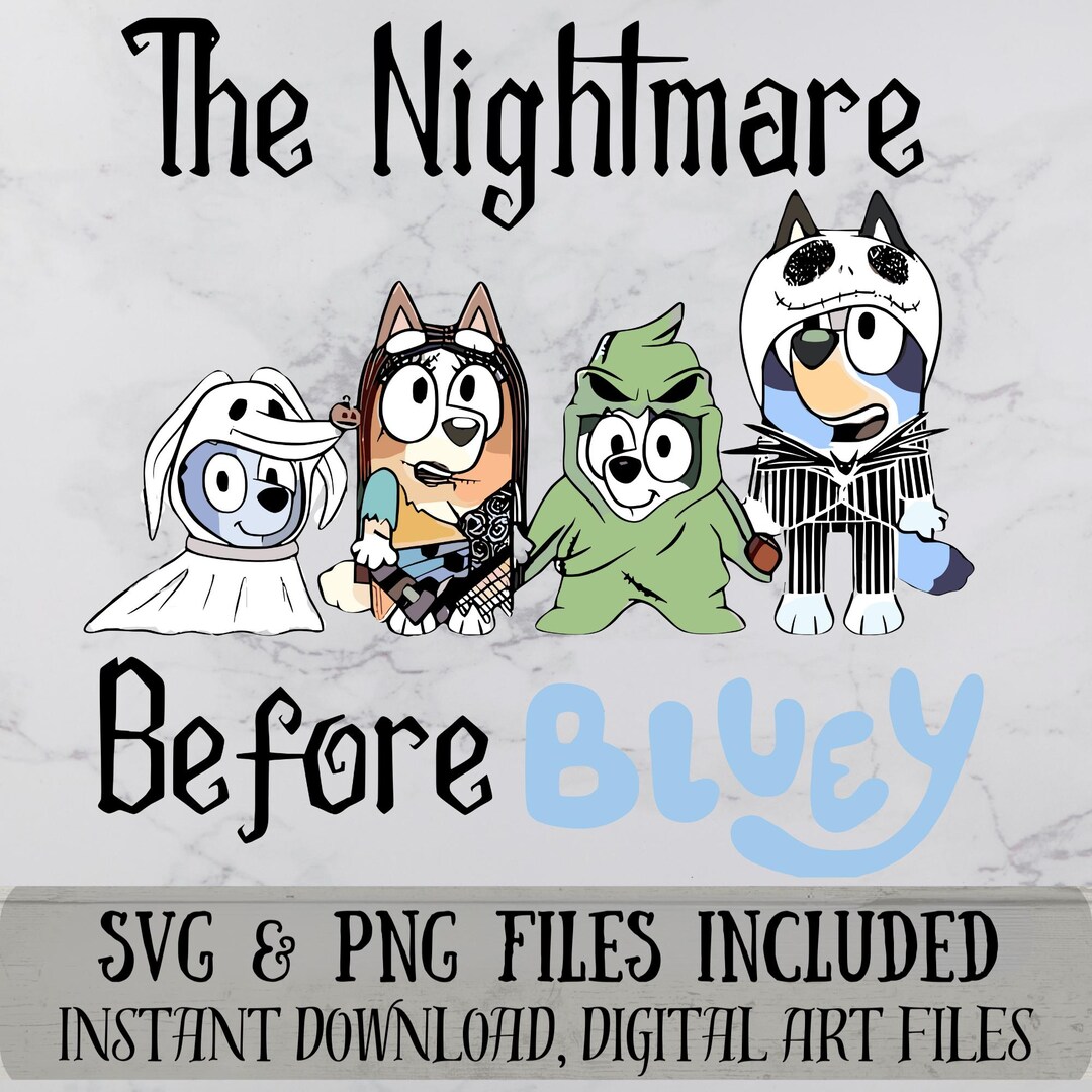 The Nightmare Before Bluey SVG Blue Dog SVG Digital Download Bluey SVG ...