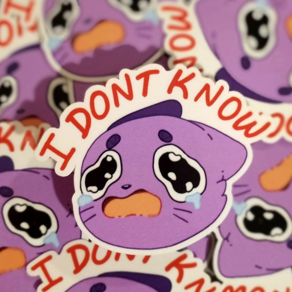 I Dont Know Sticker - Etsy