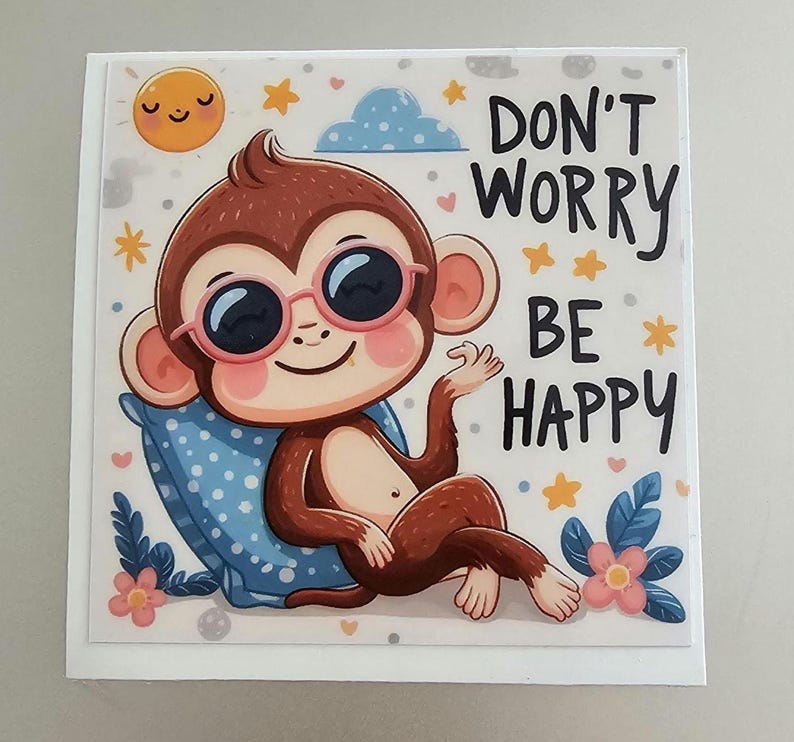 Dont Worry Be Happy Monkey Sticker, Monkey Sticker, Cute Sticker, Don't ...