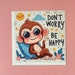 Dont Worry Be Happy Monkey Sticker, Monkey Sticker, Cute Sticker, Don't ...