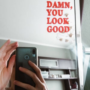 Damn, You Look Good Mirror Decal - Mirror Self-affirmation - Vinyl ...