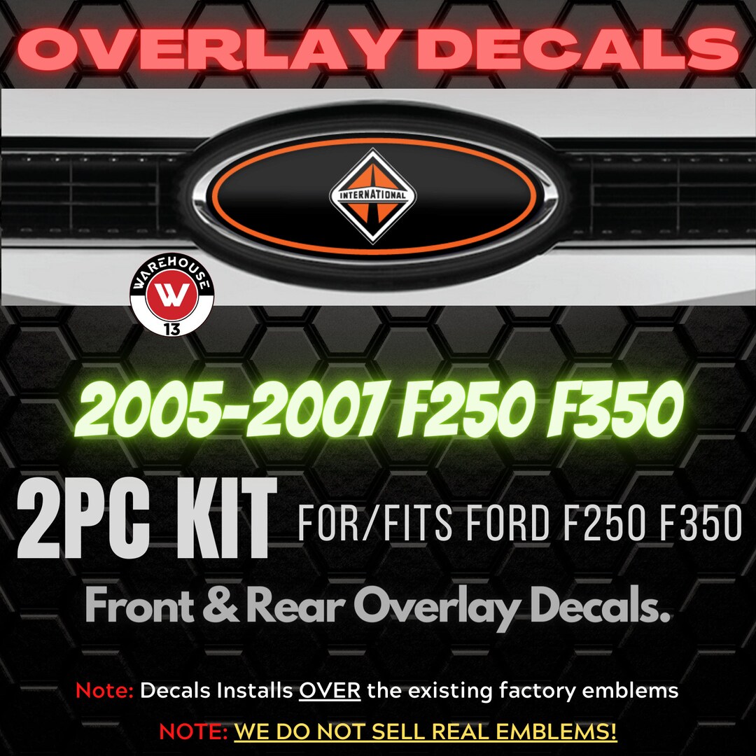 Ford F250 F350 International Logo Overlay Decals (2005-2007) - 3PC Kit ...