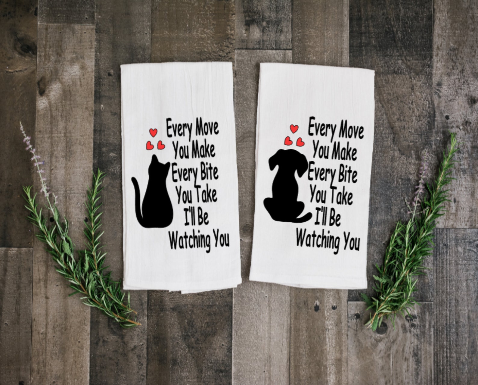 Every Move You Make I'll Be Watching You Dog or Cat | Tea Towel | Funny ...