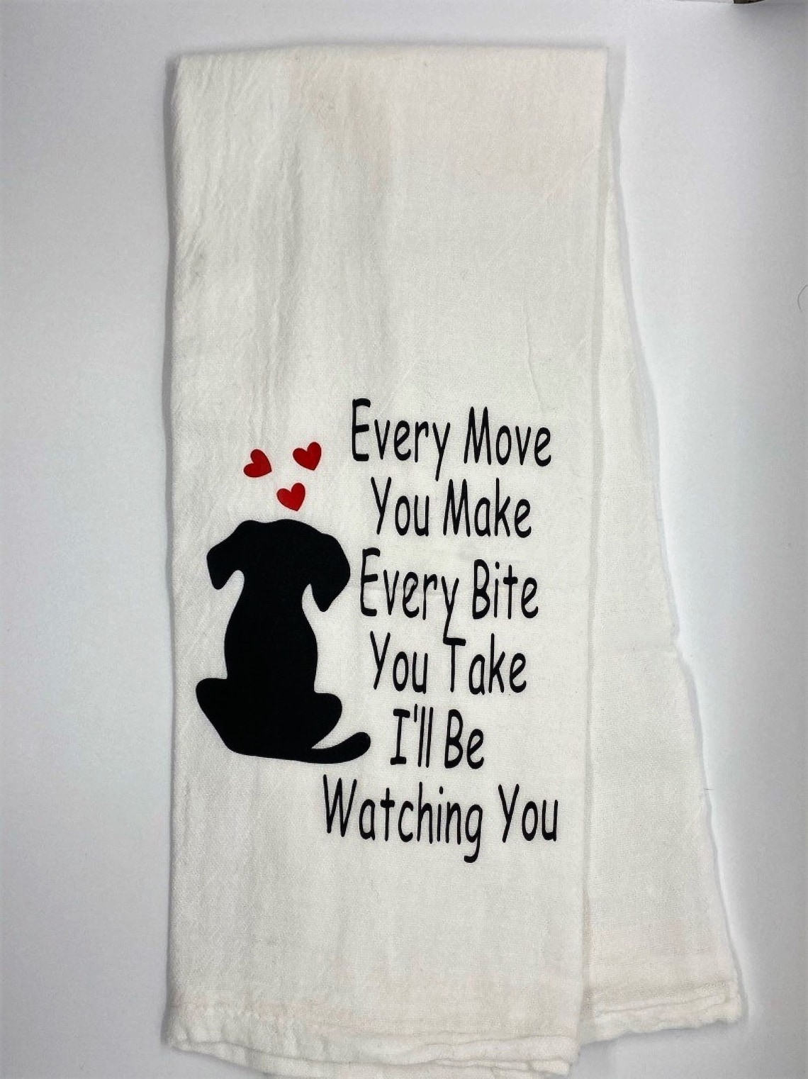 Every Move You Make I'll Be Watching You Dog or Cat | Tea Towel | Funny ...