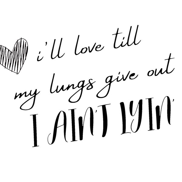 Ill Love You Till My Lungs Give Out Png - Etsy
