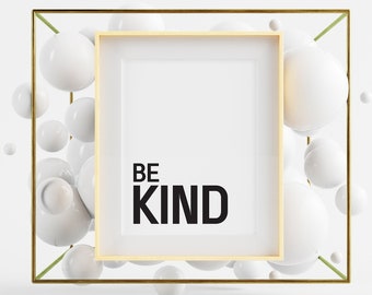 Be Kind Poster, Typography Print, Quote Poster, Inspirational Art ...