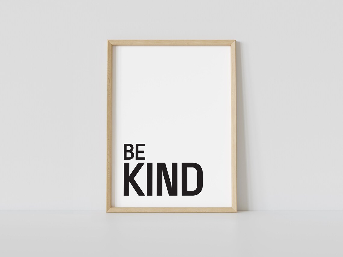 Be Kind Poster, Quote Poster, Inspirational Art, Motivational Poster ...