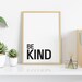 Be Kind Poster, Quote Poster, Inspirational Art, Motivational Poster ...