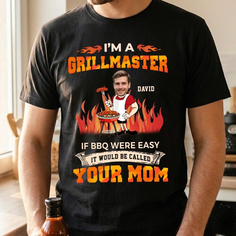 I'm A Grillmaster If BBQ Were Easy It Would Be Called Your Mom ...
