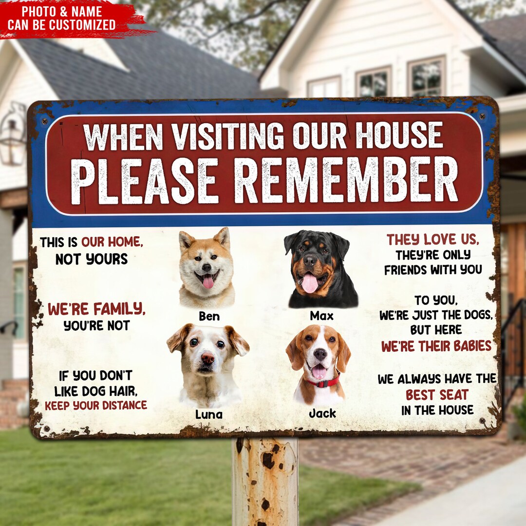 Remember These Rules When Visiting Our House - Personalized Metal Sign ...