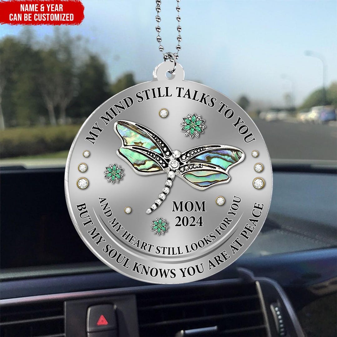 My Mind Still Talks to You - Personalized Acrylic Car Hanger, Dragonfly ...