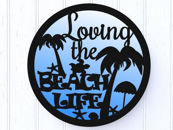 Loving the Beach Life Sign Svg for Glowforge Palm Trees Laser | Etsy