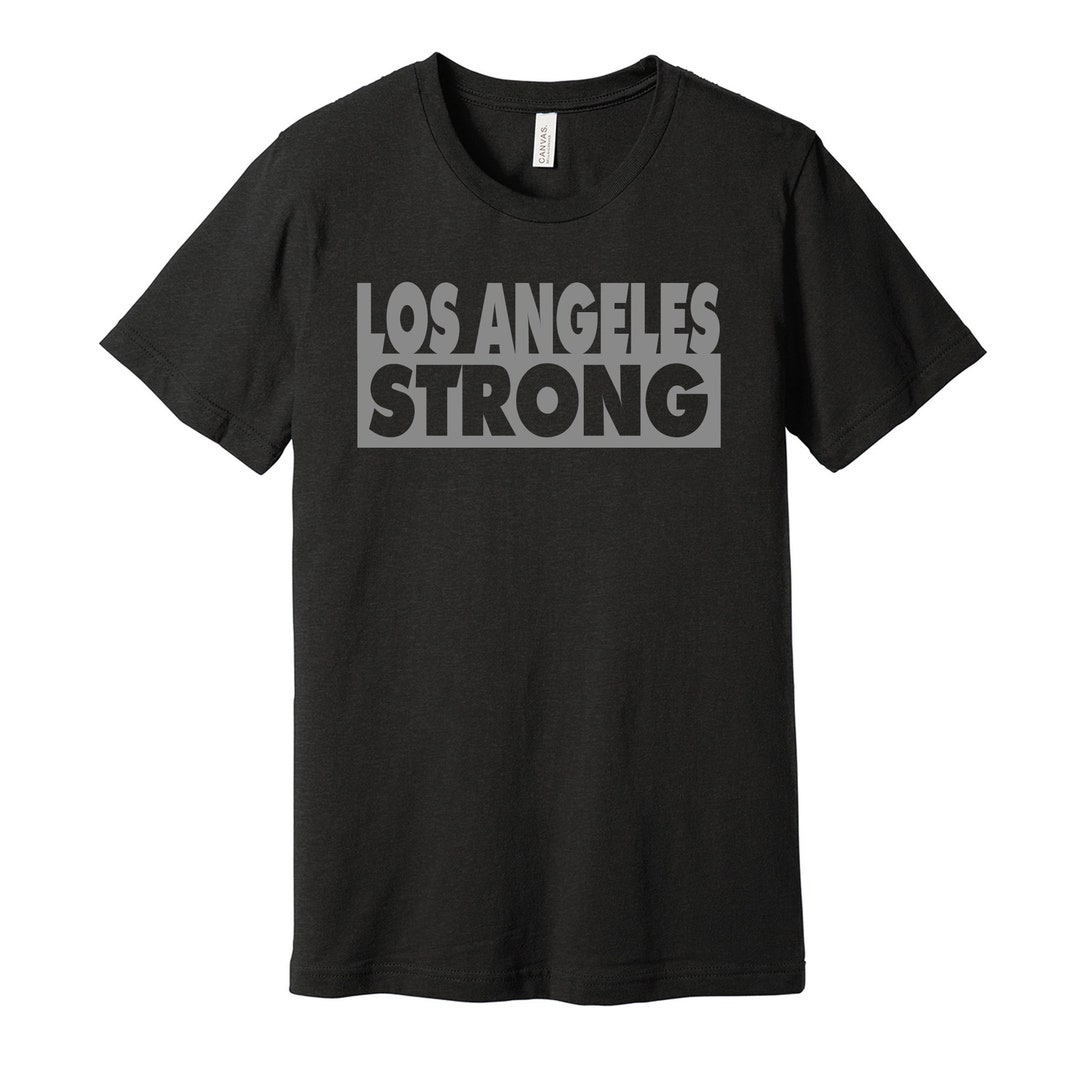 Los Angeles Strong - Represent Your City Shirt for Locals Residents ...