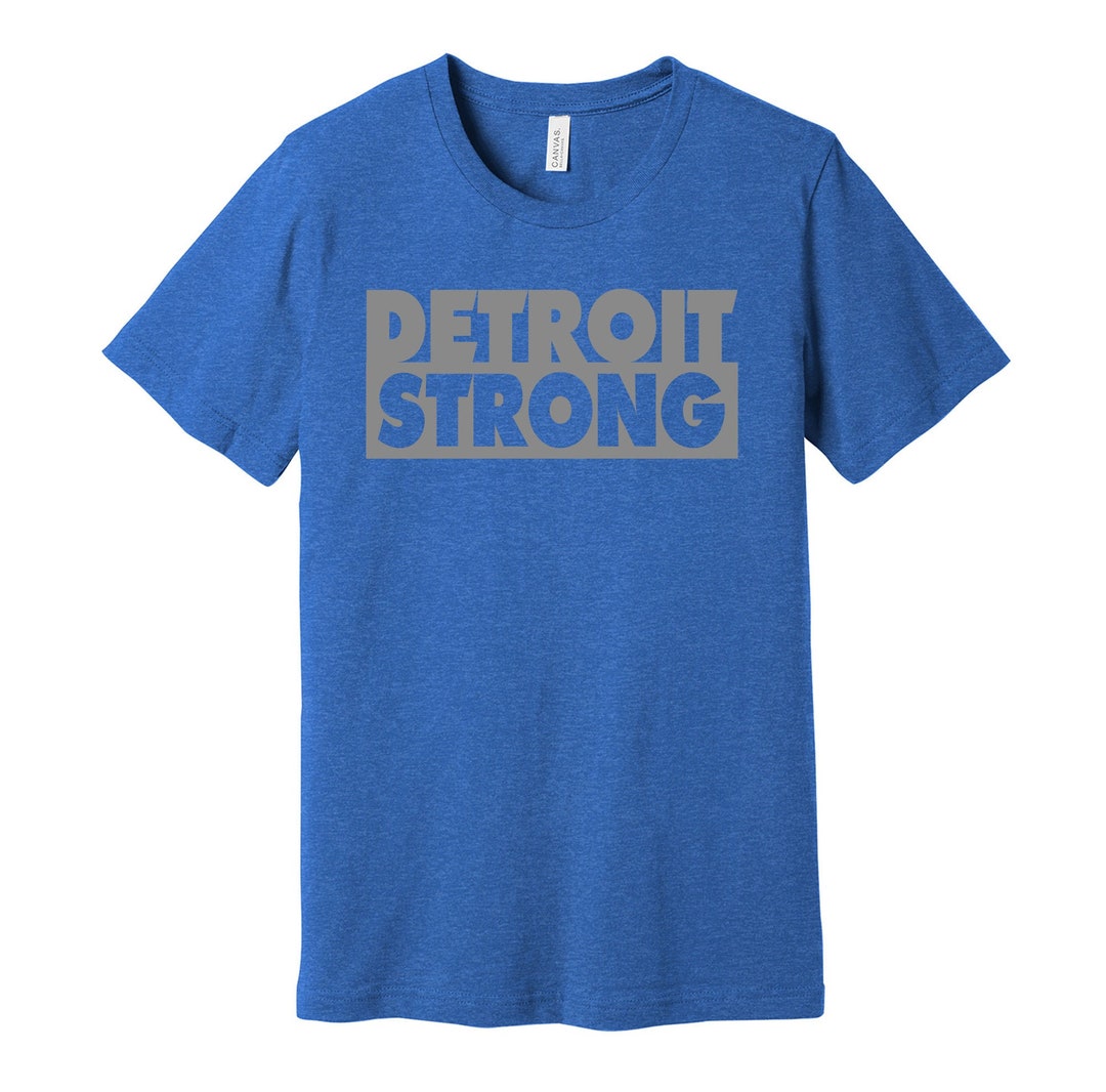 Detroit Strong - Represent Your City Shirt for Locals Residents Fans S ...