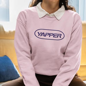 Yapper Embroidered Sweatshirt, Funny Meme Shirt, Trendy Crewneck, Gen Z ...