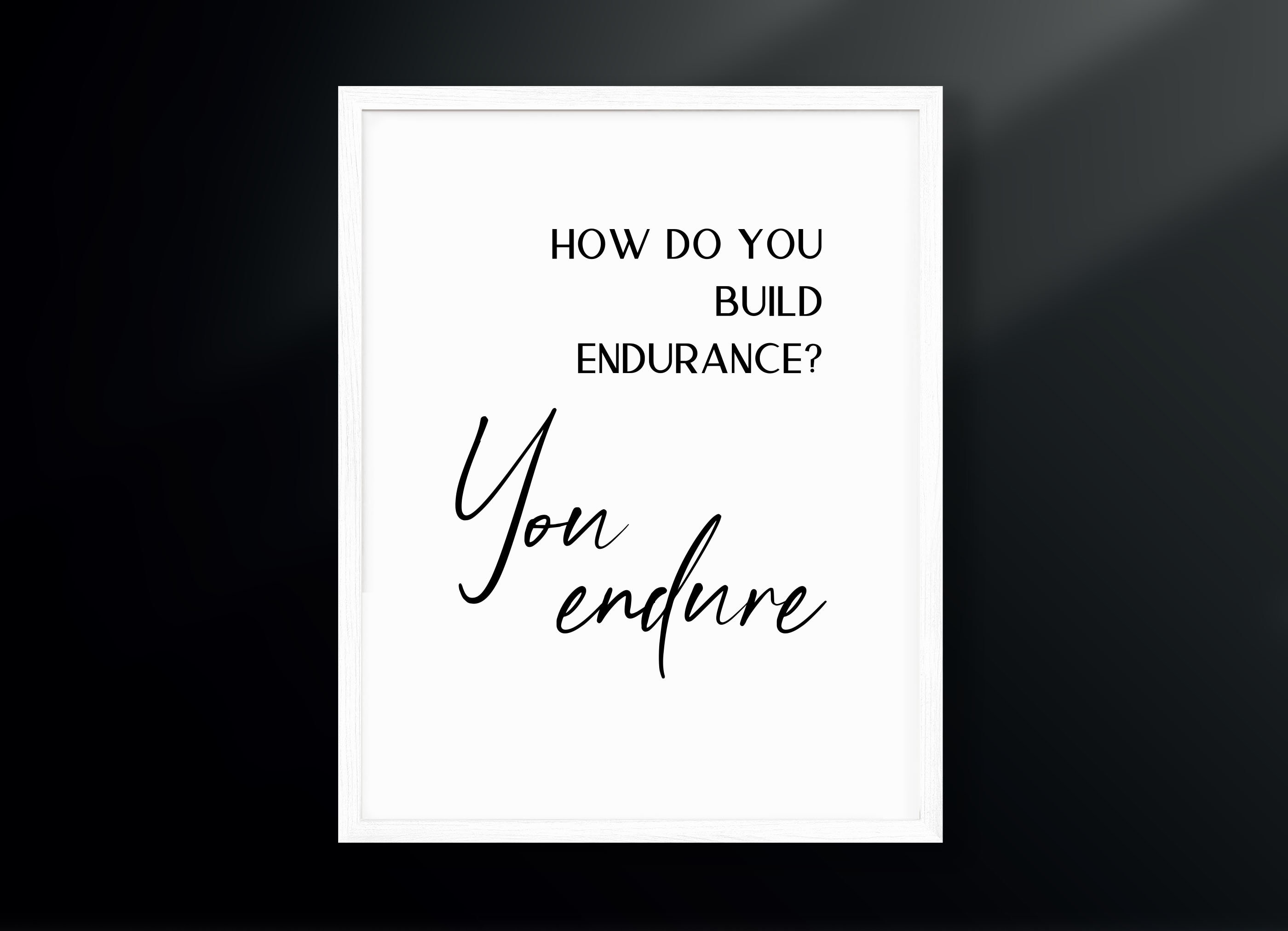 How Do You Build Endurance You Endure Gym Decor Digital Download Robin ...