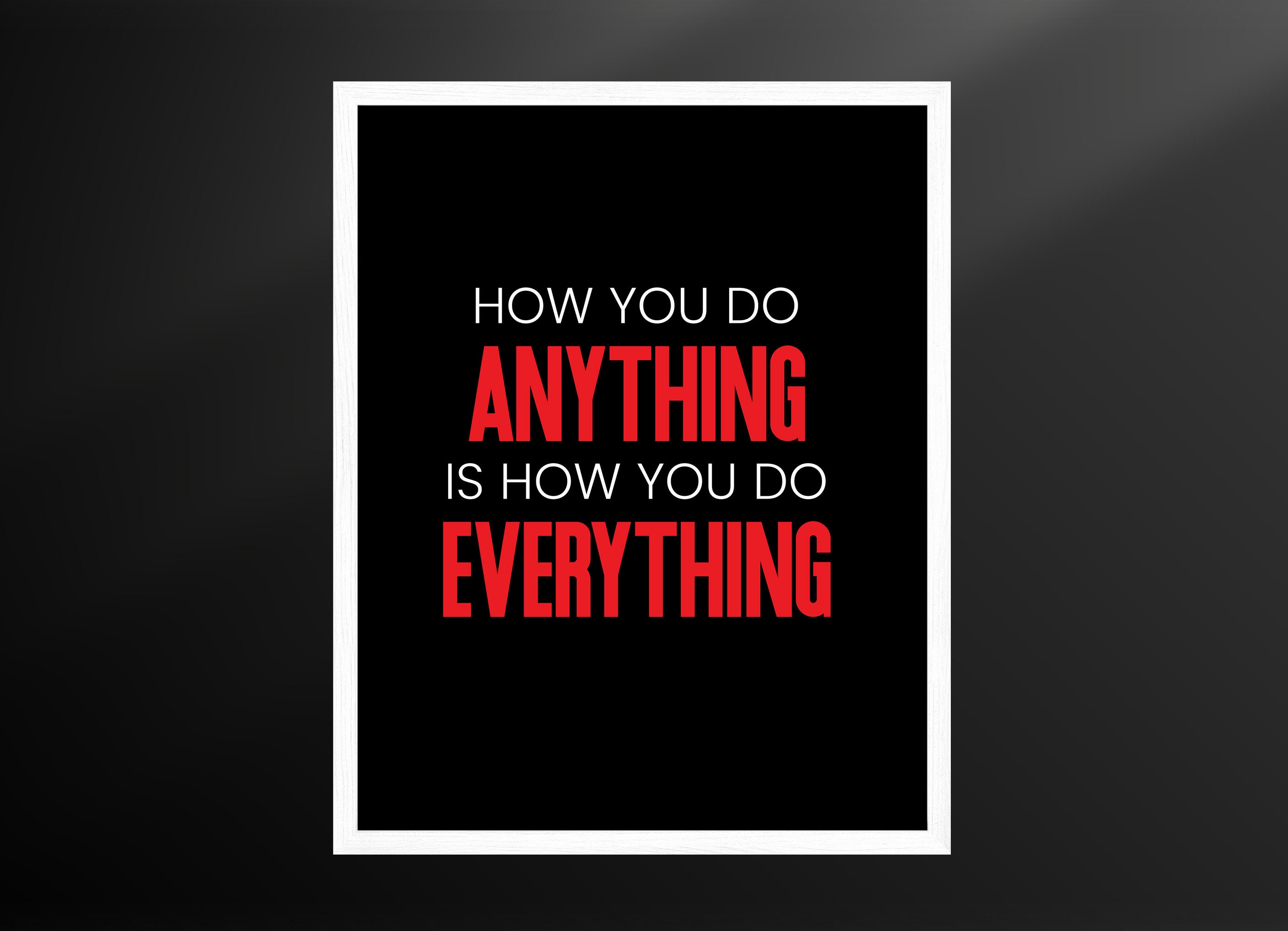 How You Do Anything is How You Do Everything. | Red on Black | Gym Decor | Fitness Poster | Jess ...