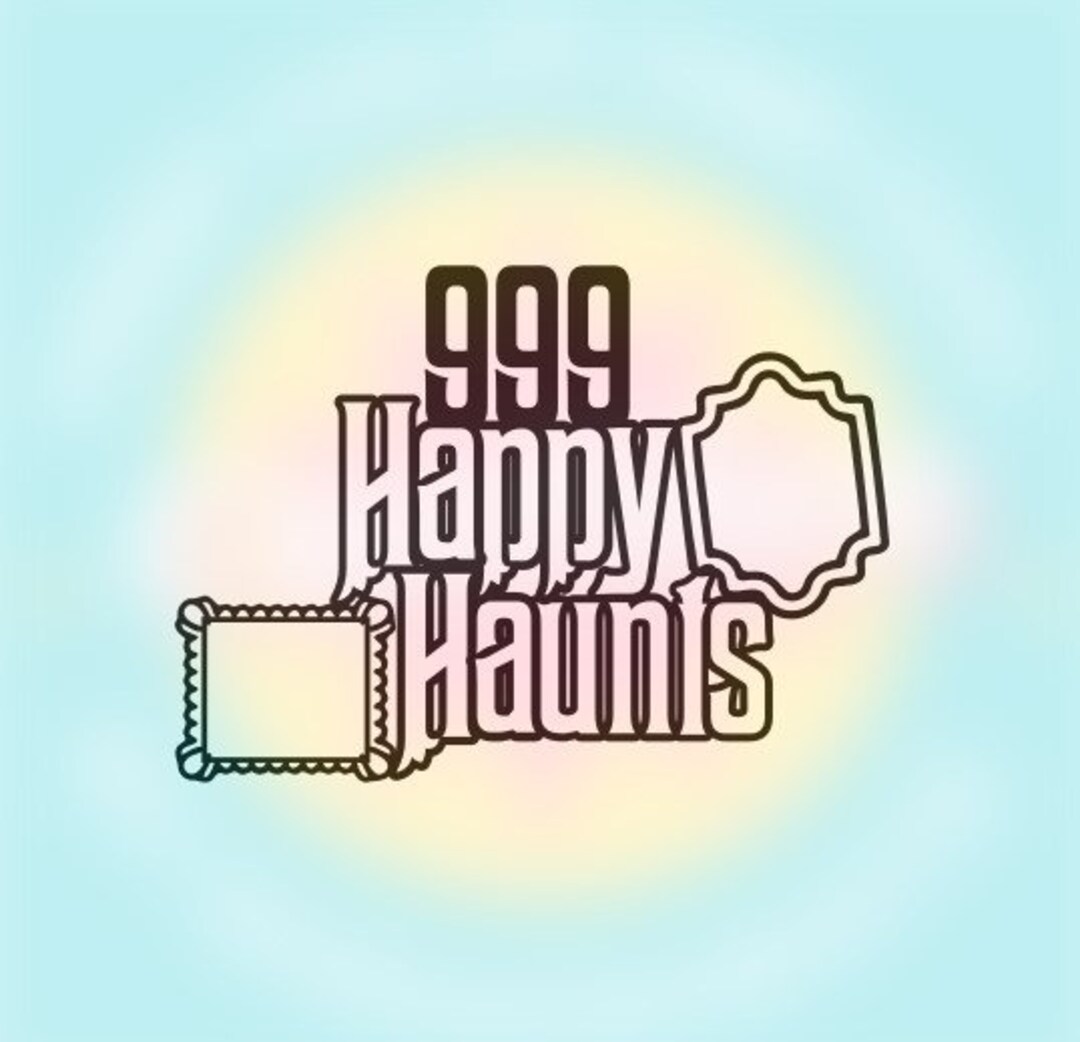 999 Happy Haunts Digital Cutfile SVG & PDF - Etsy