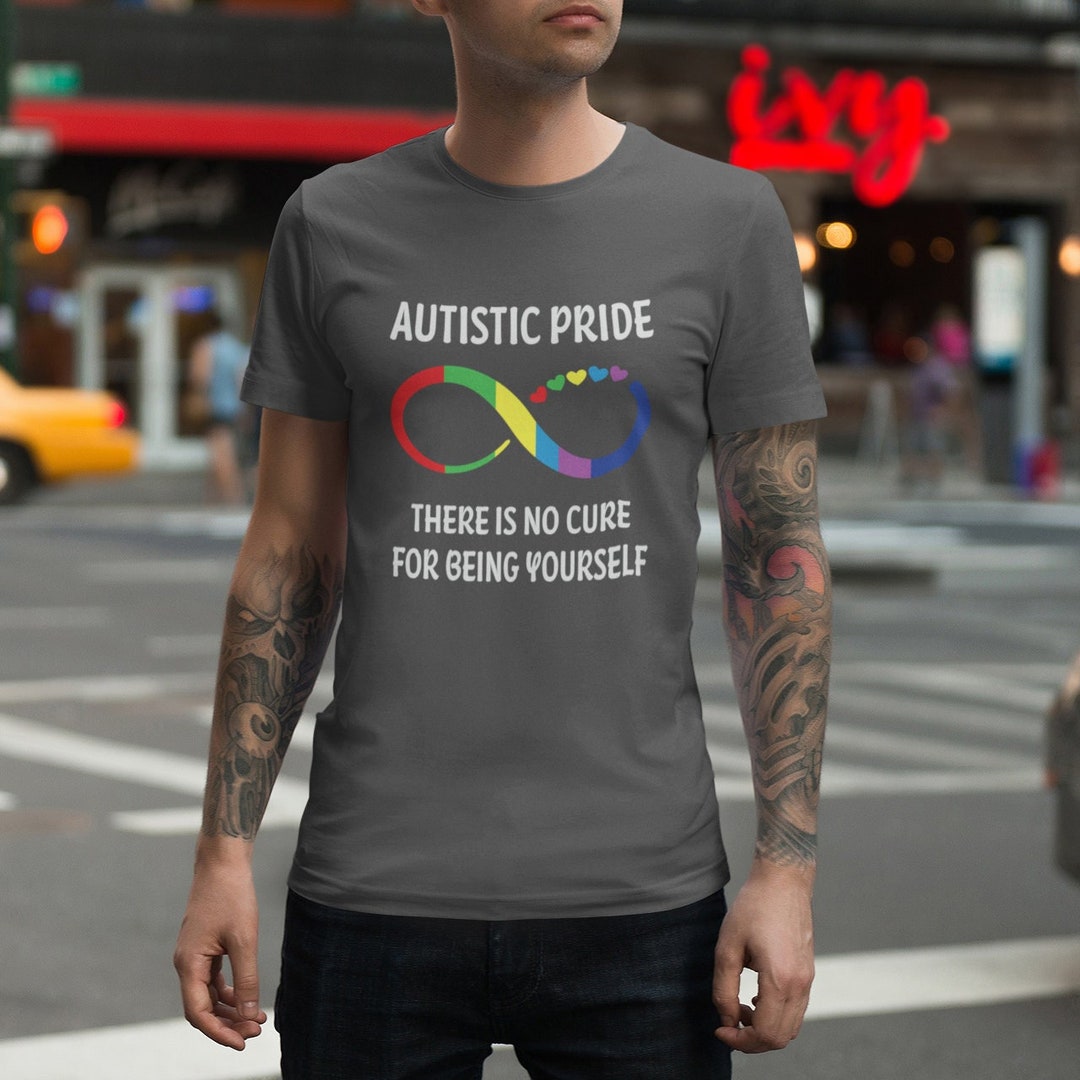 Autistic Pride There is No Cure for Being Yourself Infinity - Etsy