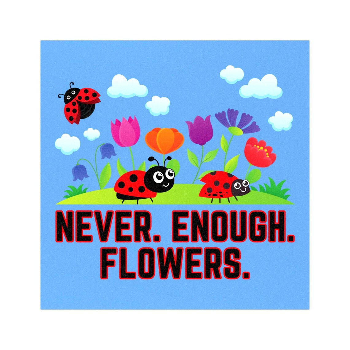 Flowers Magnet, Never Enough Flowers Magnet Plants Nature Refrigerator ...