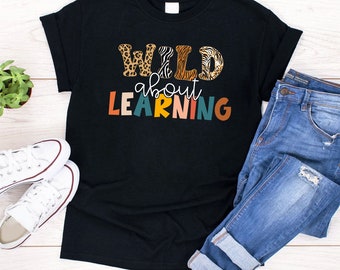 Wild About Learning Shirt - Etsy