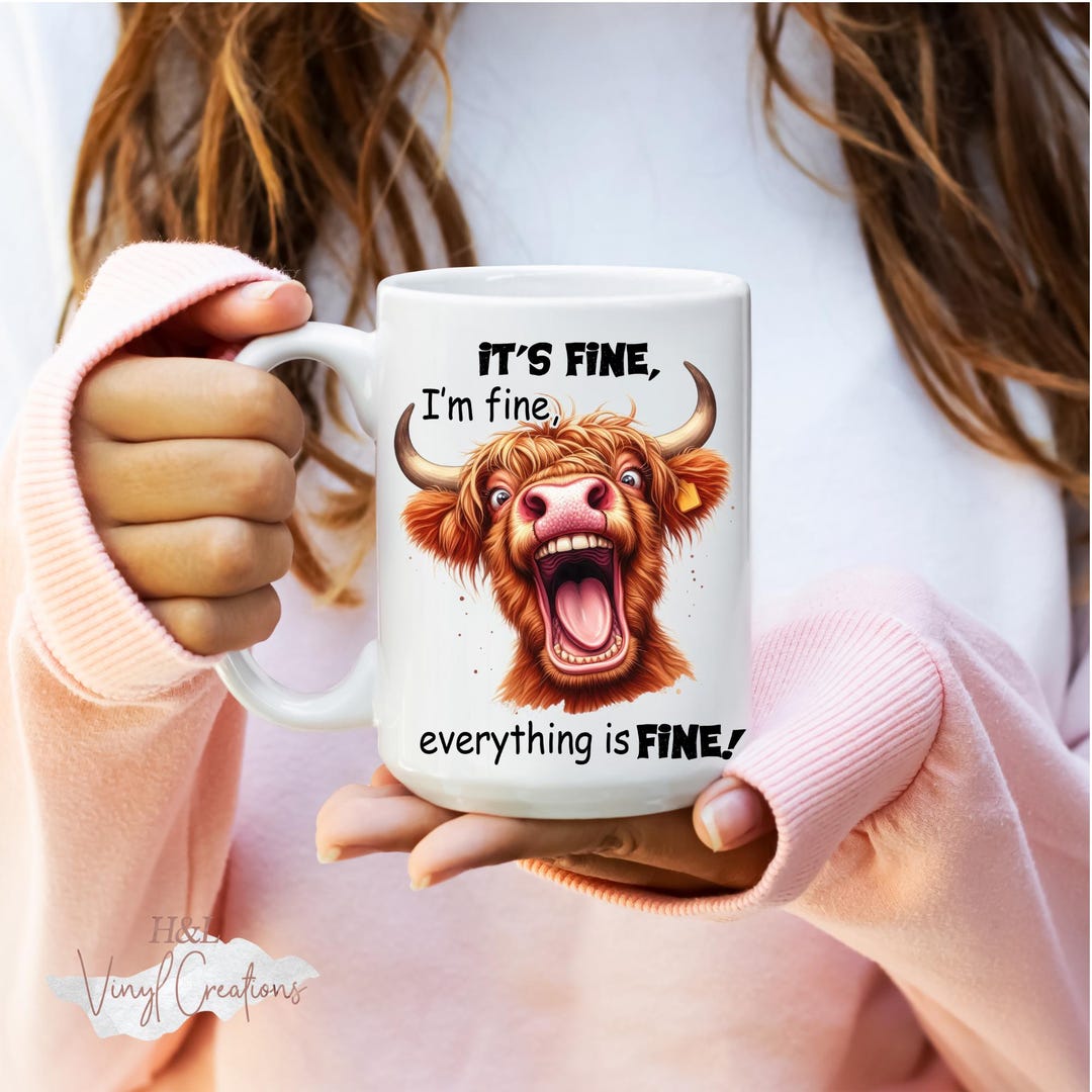 It's Fine I'm Fine Everything's Fine Cow Coffee Mug, Funny Cow Coffee ...