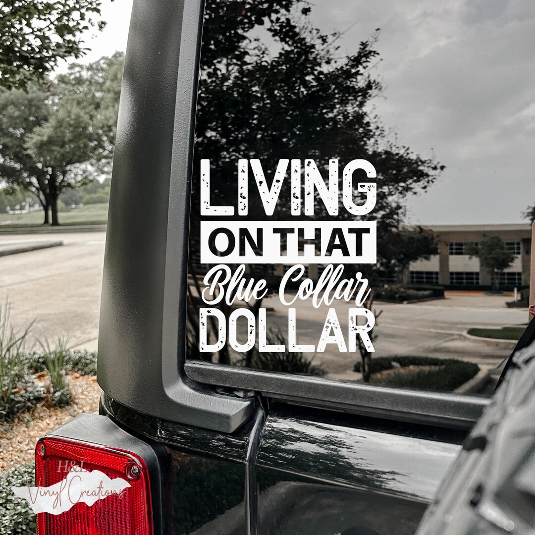 Blue Collar Dollar Vinyl Decal, Car Truck Window Sticker - Etsy