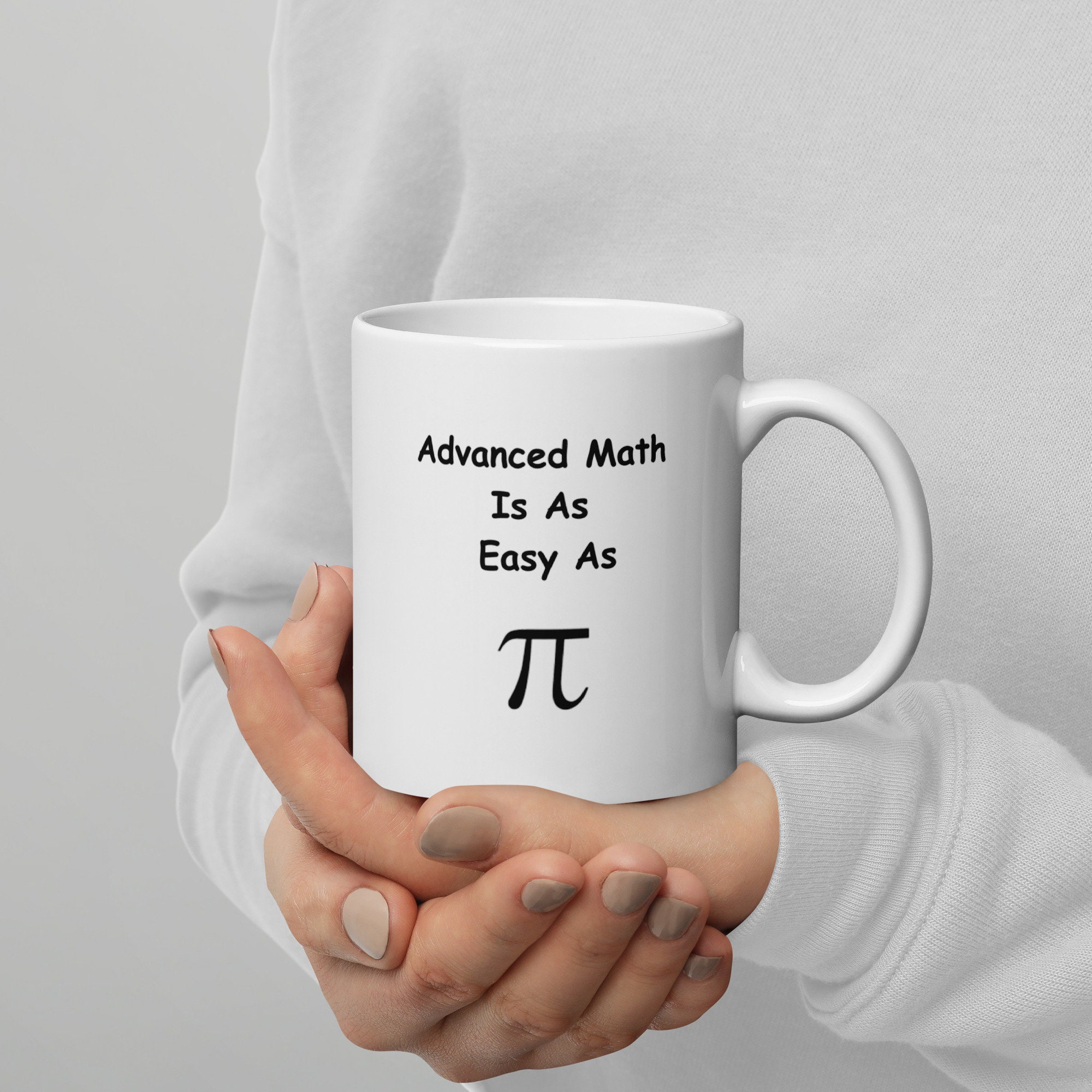 Advanced Math is as Easy as Pi Mug, Funny Pun Mug, Gag Gift, Coffee Mug ...