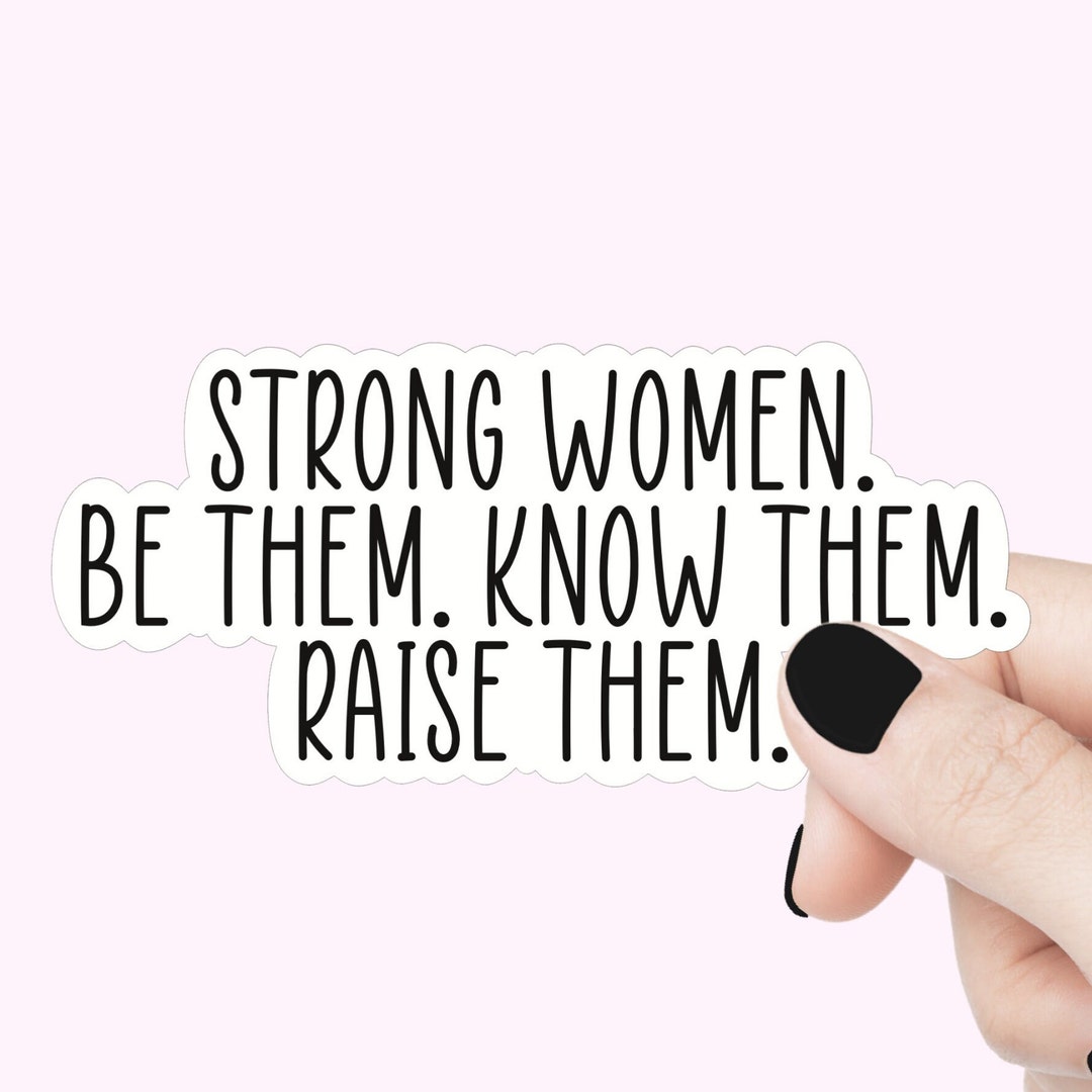 Strong Women Quote Sticker Female Empowerment Decal Strong Woman ...