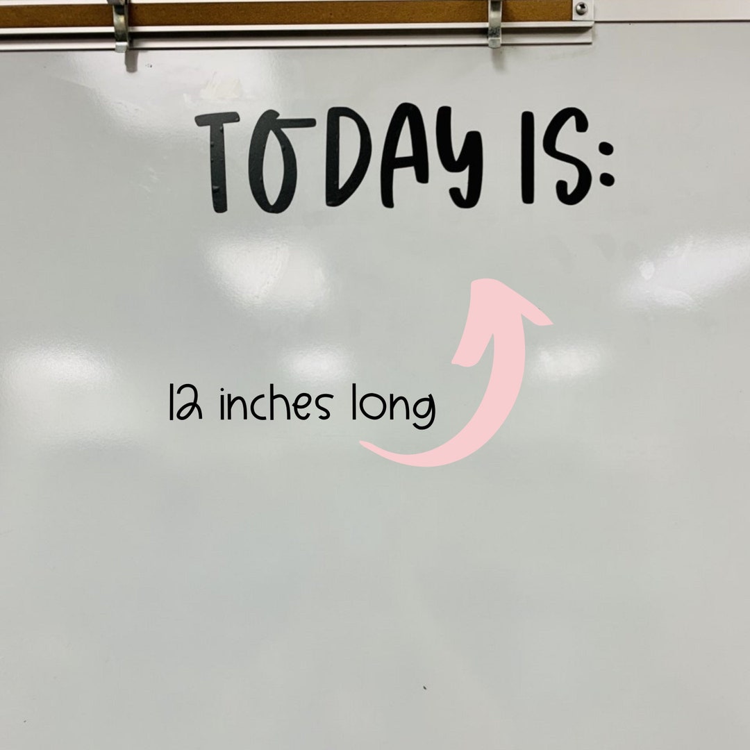 Today is Vinyl Decal | Classroom Decor | Teacher Stickers | Whiteboard ...