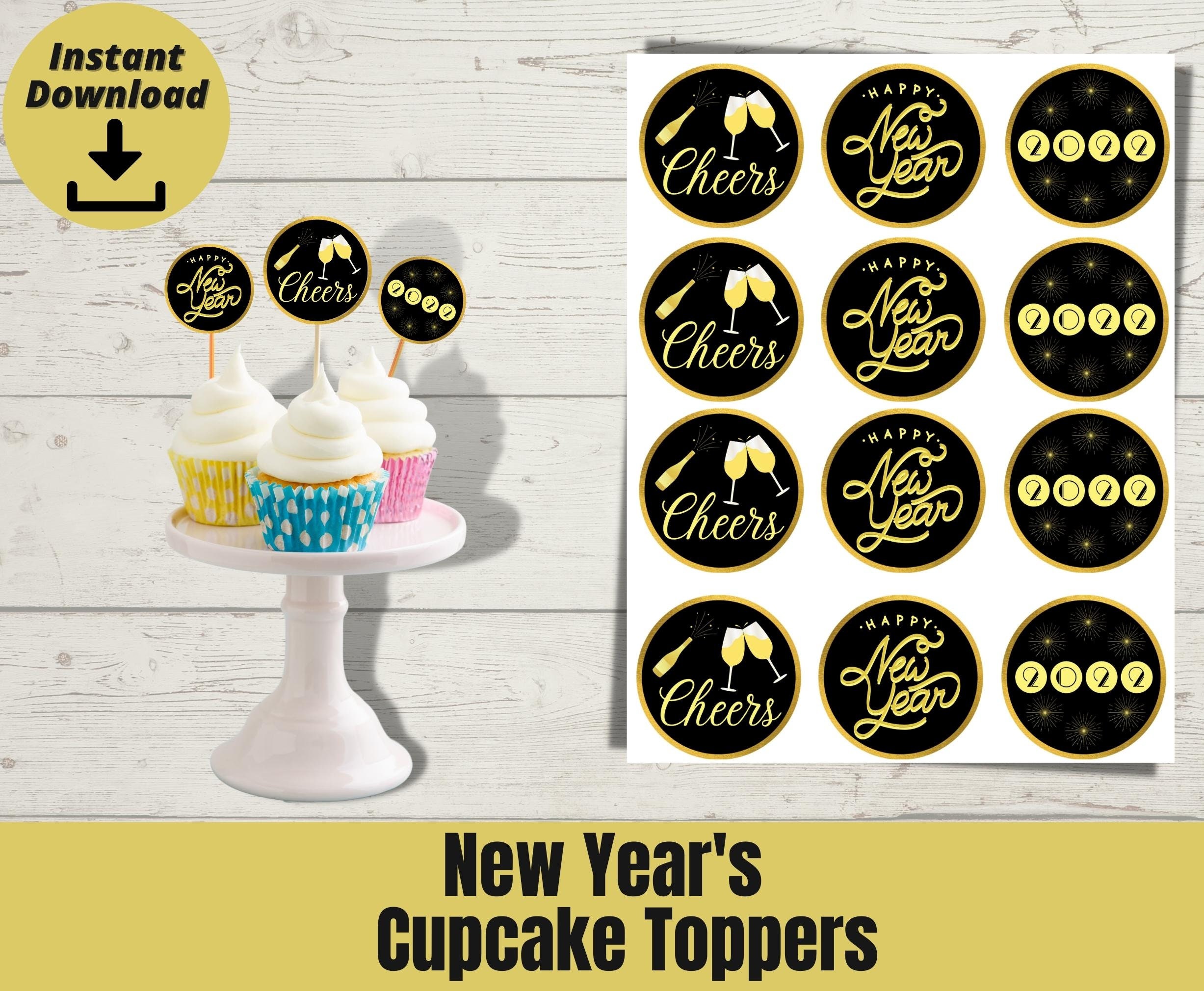 Happy New Year Cupcake Toppers Printable, 2022 Cupcake, New Years Décor ...