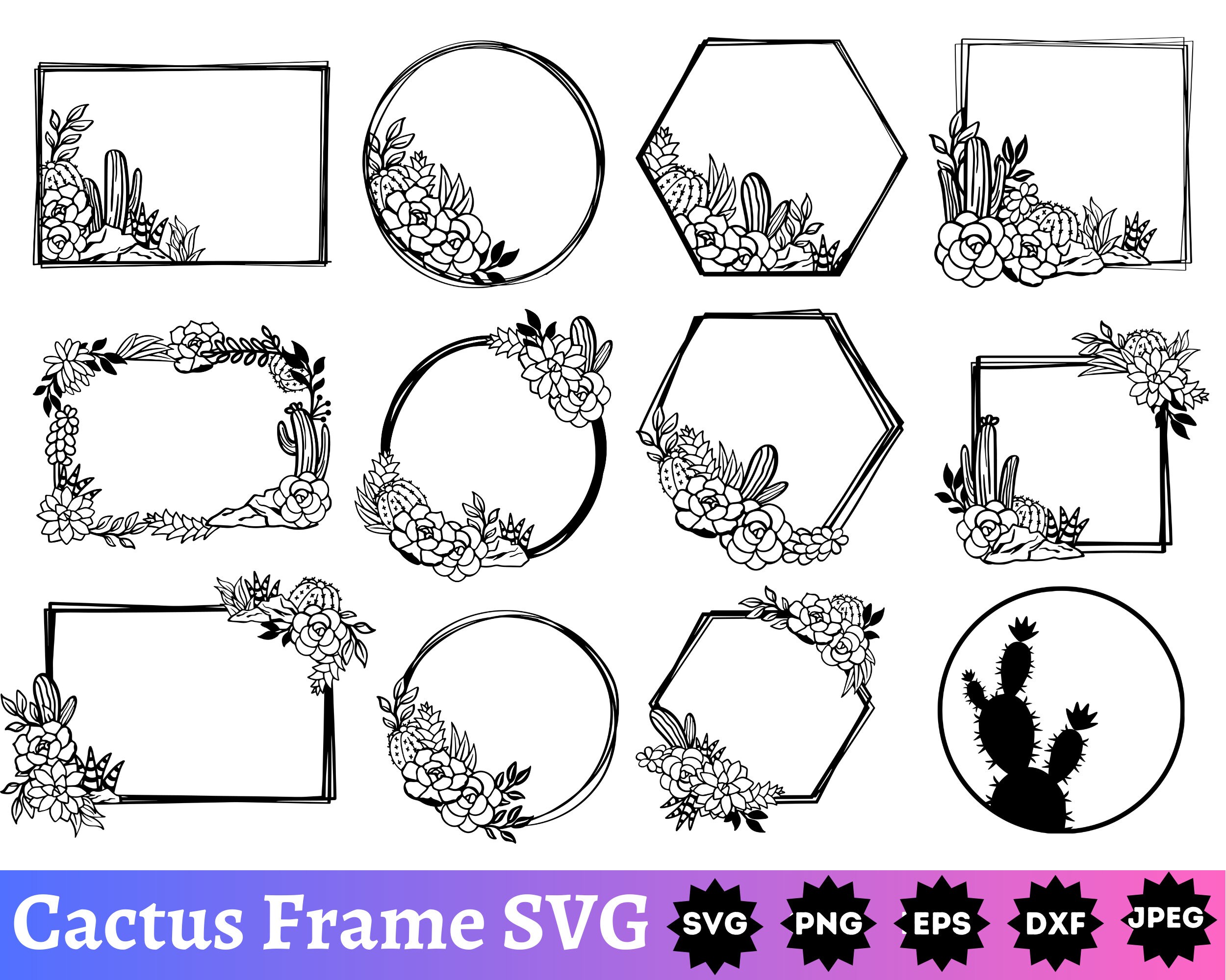 Cactus SVG Cactus Frames SVG Succulent SVG Cactus Monogram Svg Cactus ...