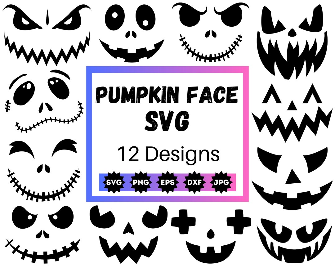 Pumpkin Face SVG Halloween SVG Jack O Lantern SVG Ghost Face Svg ...