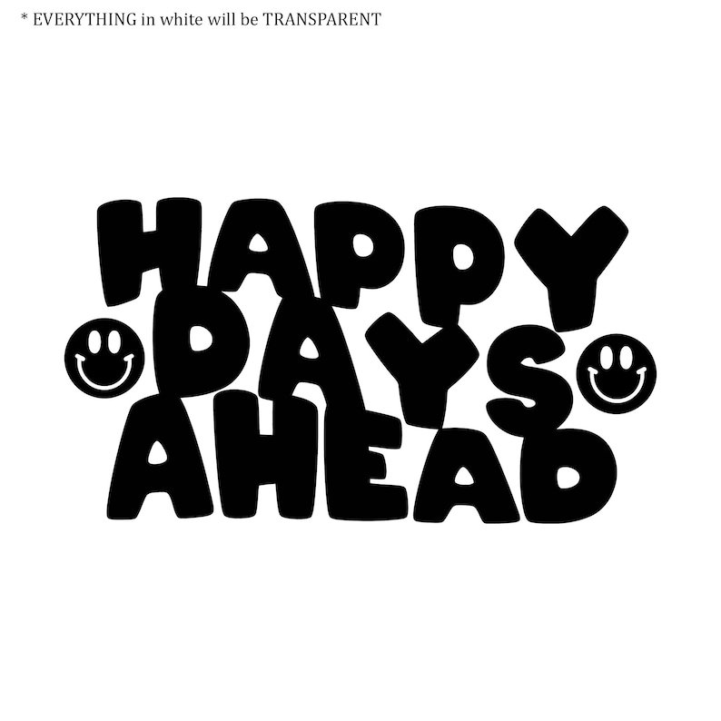 Happy Days Ahead Vinyl Decal: Smiley Face Sticker - Etsy