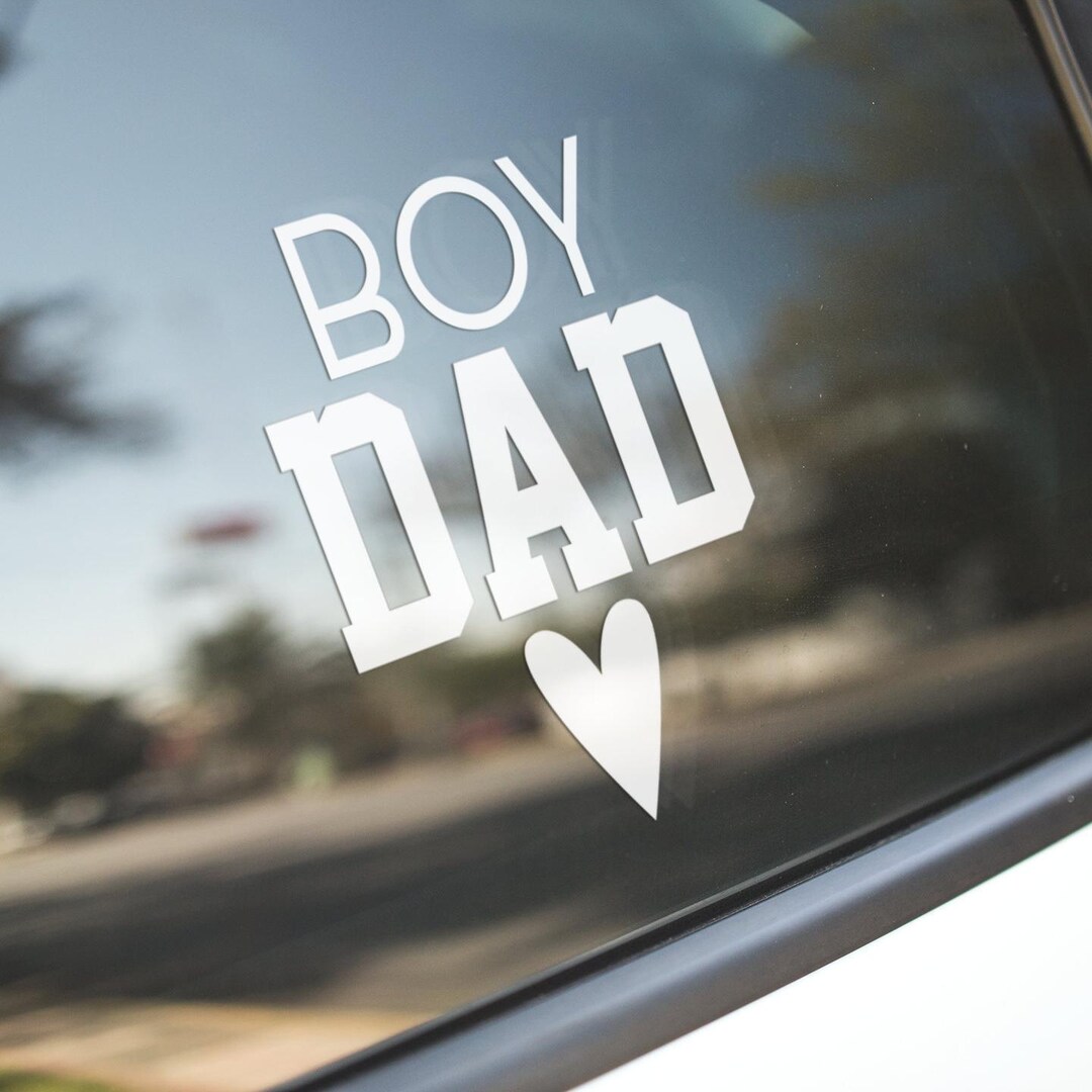 Boy Dad Vinyl Decal, Quote Decal Sticker, Dad Gift, Fatherhood - Etsy