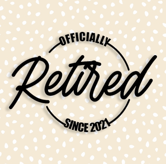 Officially Retired Vinyl Decal Retired Decal Sticker Retired | Etsy