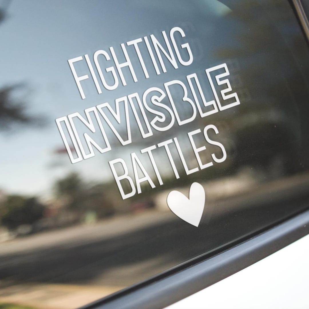 Fighting Invisible Battles Vinyl Decal: Chronic Illness Awareness - Etsy