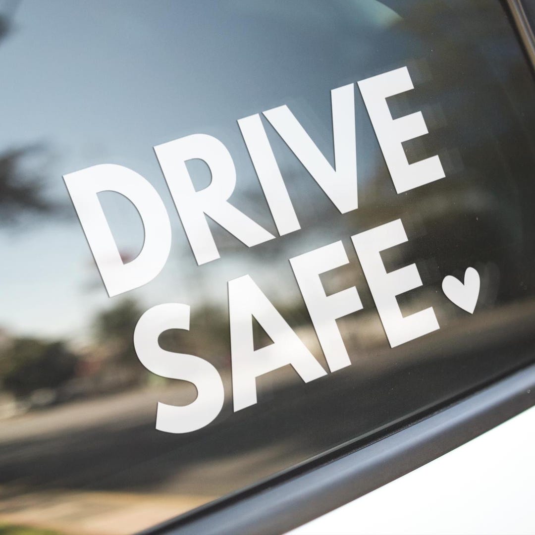 Drive Safe Vinyl Decal: Car Safety Sticker - Etsy
