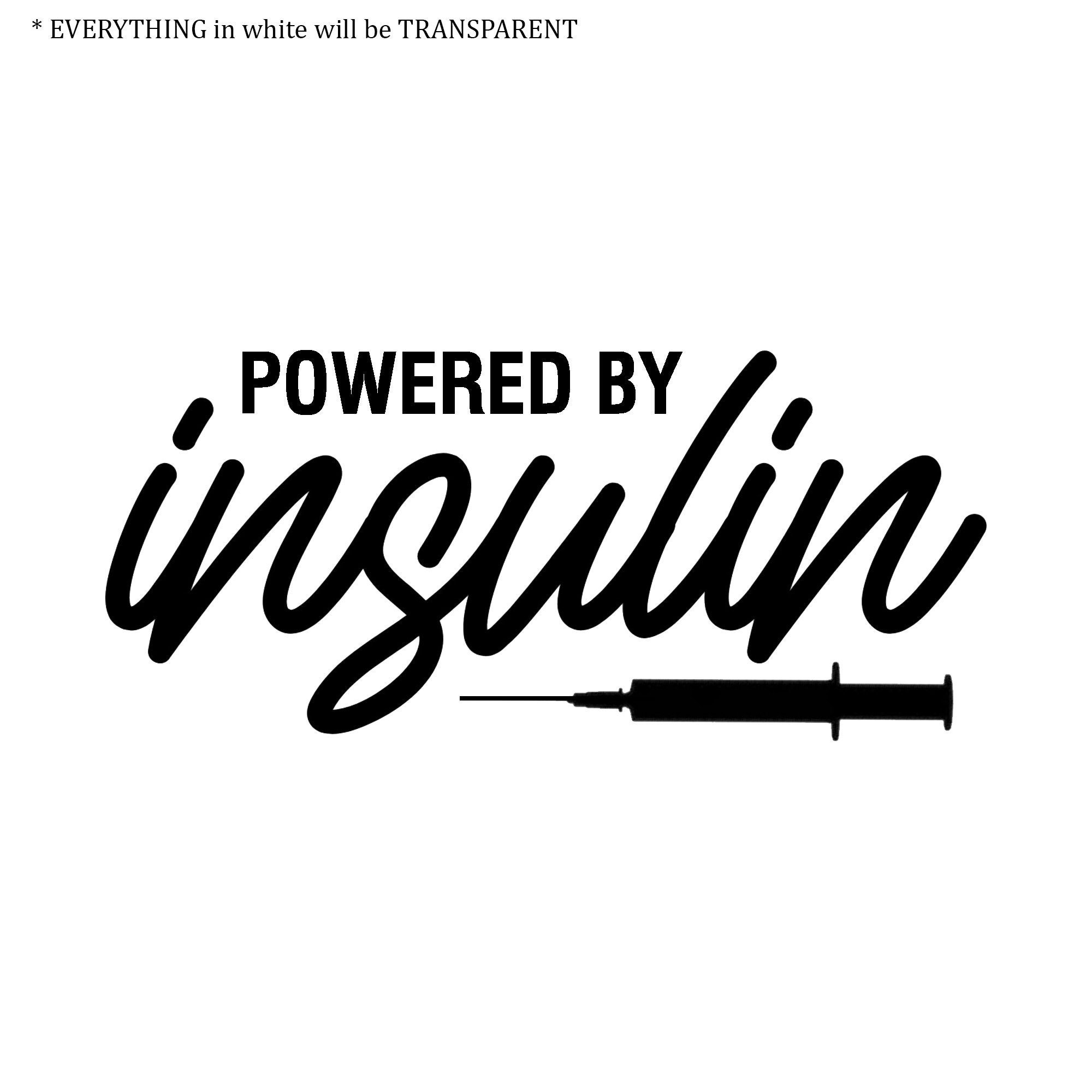 Powered by Insulin Vinyl Decal Diabetes Diabetic Gift - Etsy