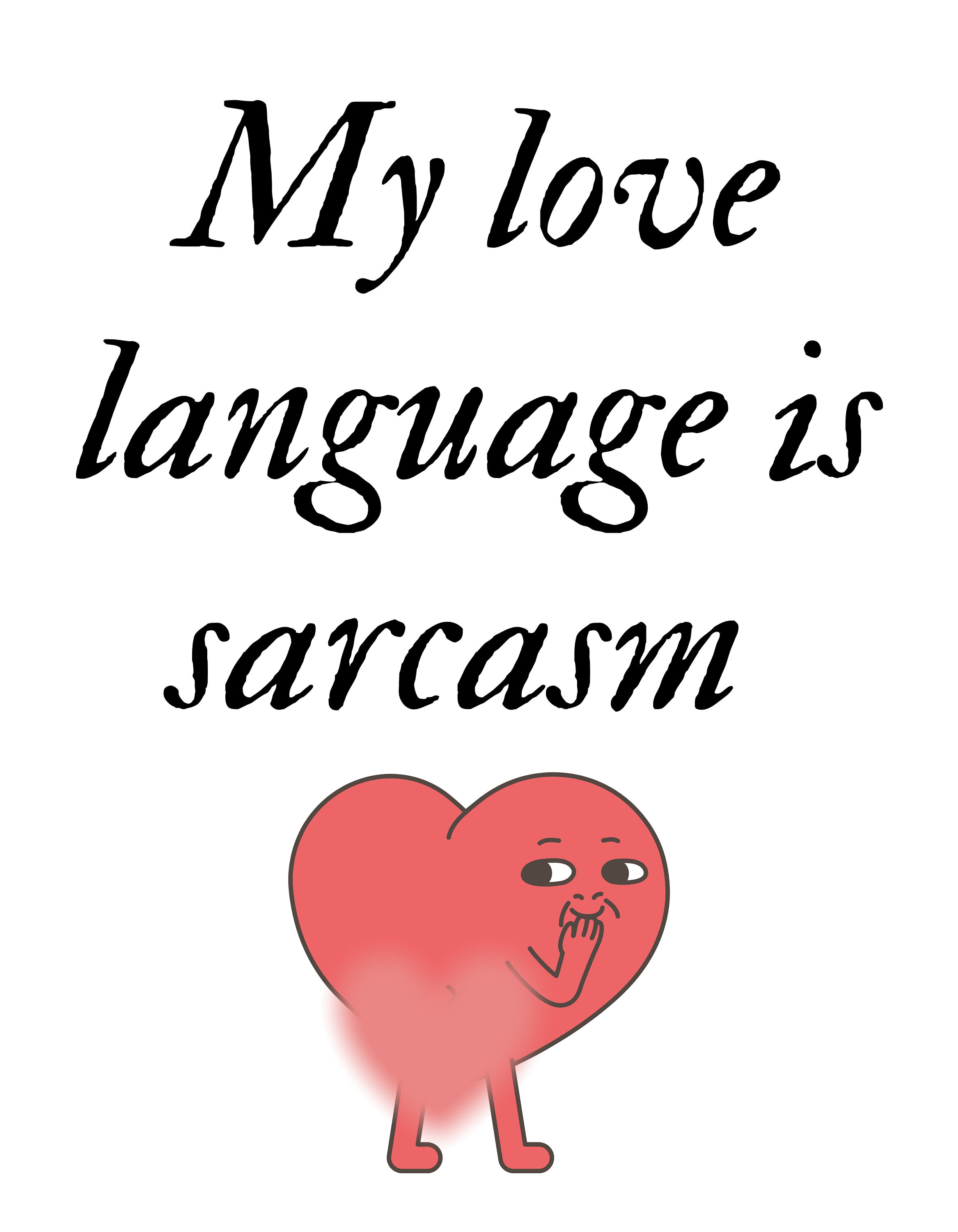 2 My Love Language is Sarcasm PNG, Funny, Valentine PNG, Sarcasm PNG ...
