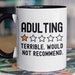 Adulting Mug, Adulting Gifts, Funny Adult Coffee Cup, Zero Stars One ...
